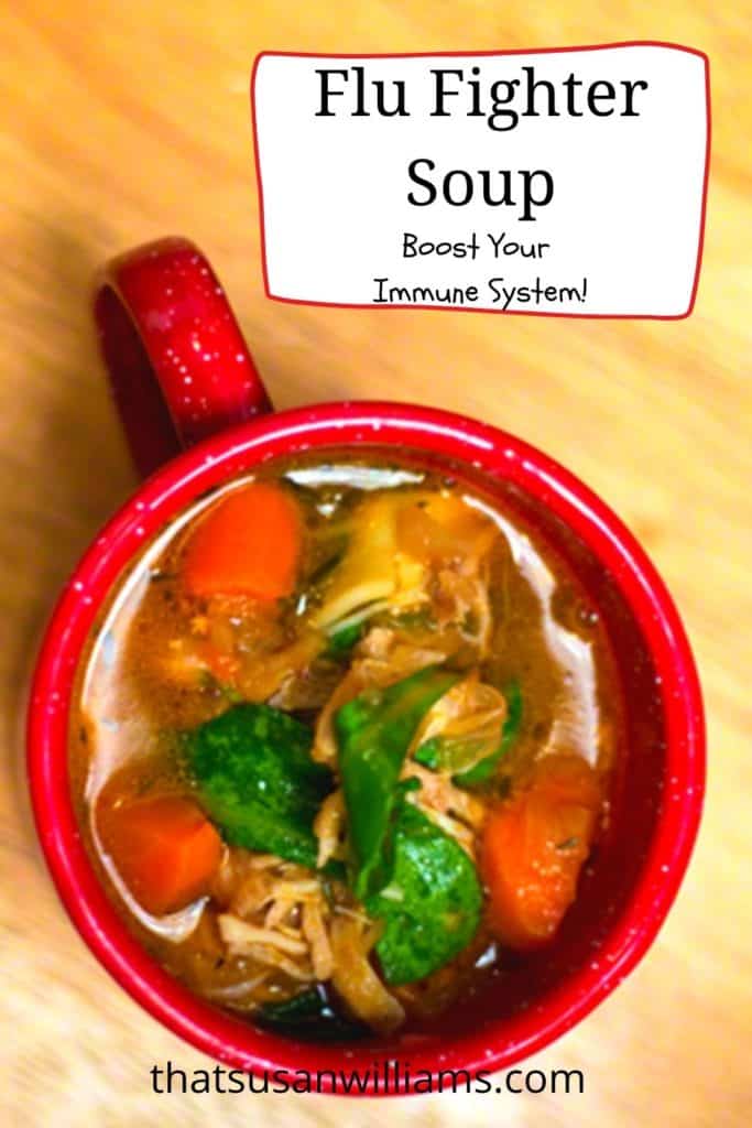 Flu-Fighter Soup: Chicken Soup with Greens and Garlic - That Susan Williams