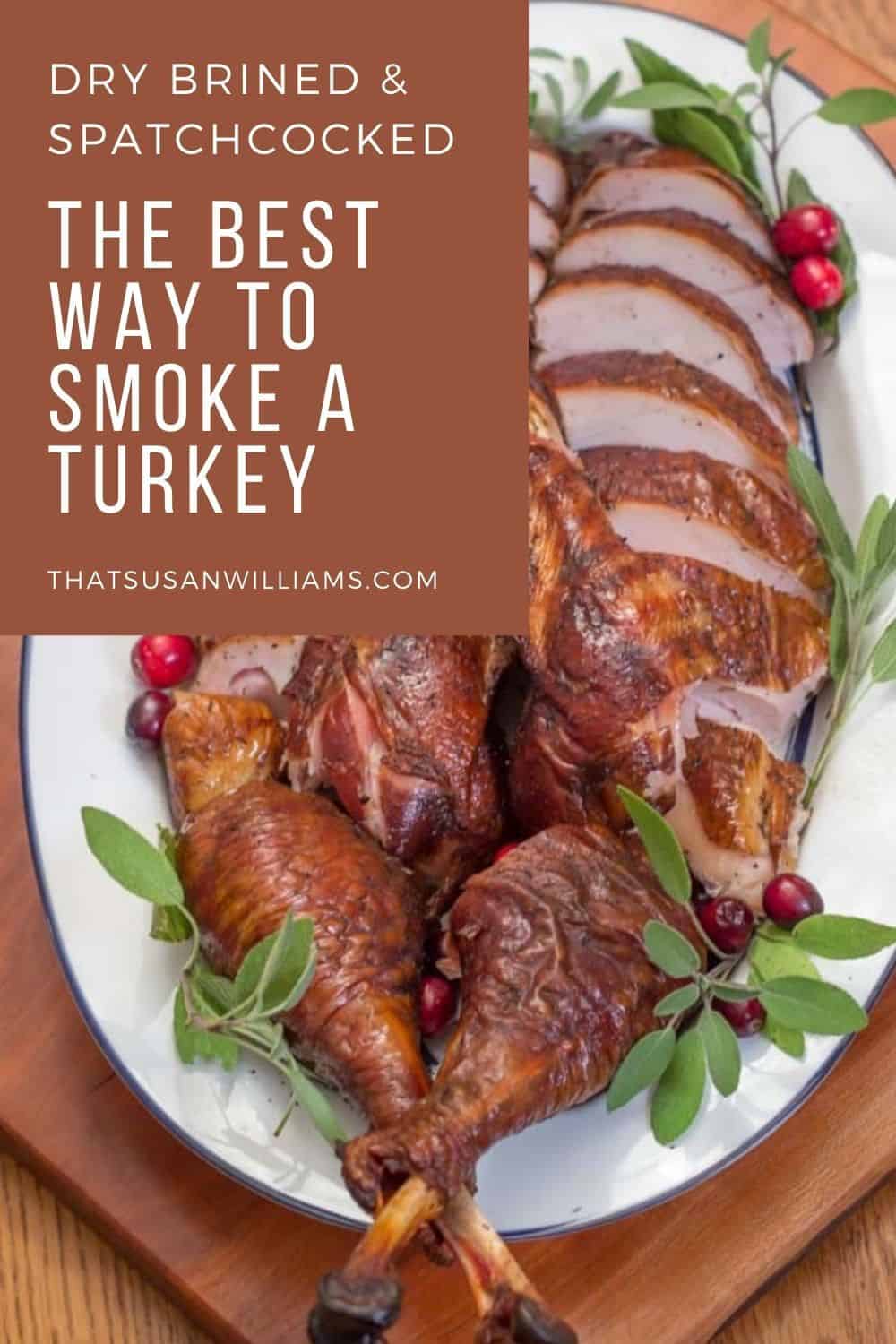 The Best Way to Smoke a Turkey - That Susan Williams